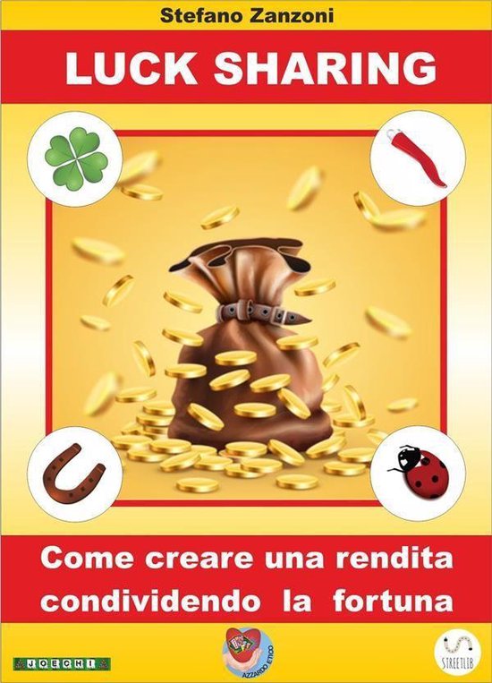 Luck Sharing (ebook), Stefano Zanzoni | 9786050448719 | Boeken | bol.com