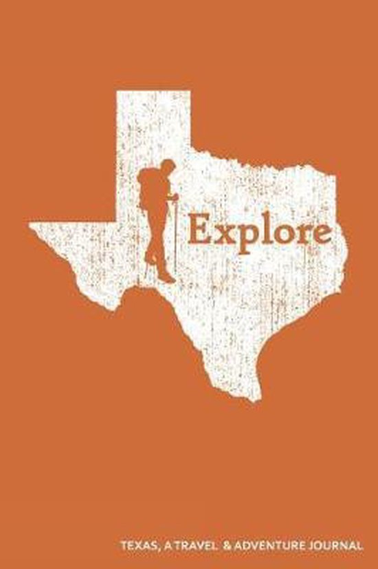 Explore Texas a Travel & Adventure Journal, Zen Studio Publishing ...
