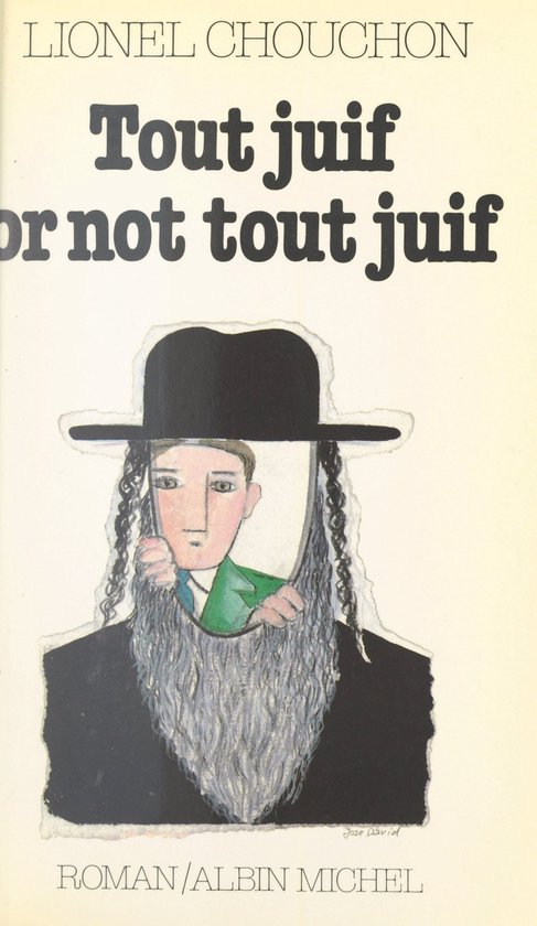 Tout juif or not tout juif (ebook), Lionel Chouchon | 9782402283557 ...