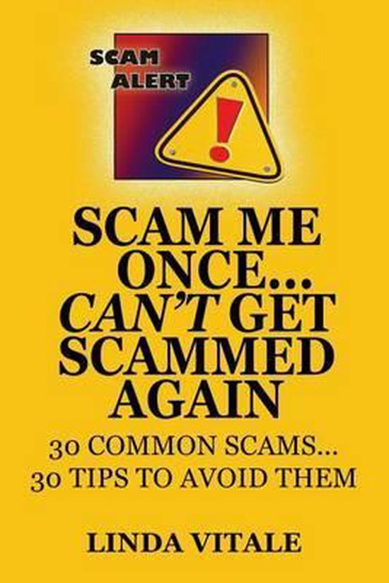 Scam Me Once...Can't Get Scammed Again | 9781517058692 | Linda Vitale ...