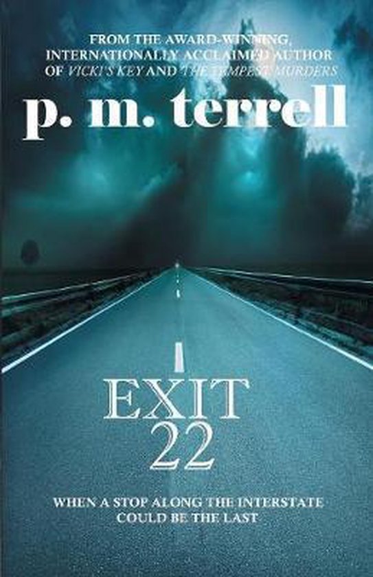 Exit 22, P.M. Terrell | 9781935970446 | Boeken | bol.com