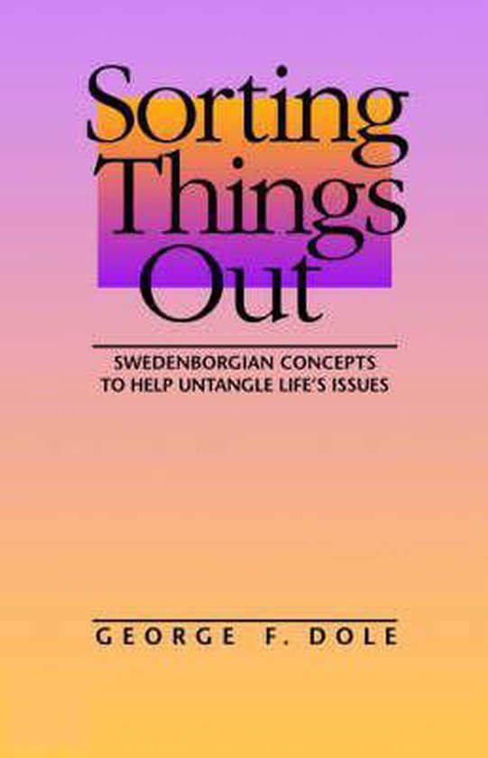 Sorting Things Out, George F. Dole | 9780962679537 | Boeken | bol.com