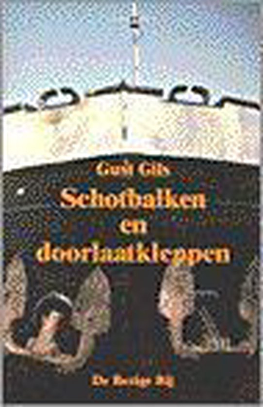 Schotbalken en doorlaatkleppen, Gust Gils | 9789023438656 | Boeken | bol
