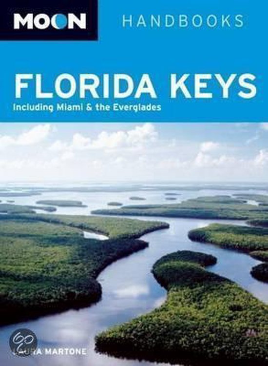 Moon Handbooks Florida Keys, Laura Martone | 9781598806762 | Boeken ...