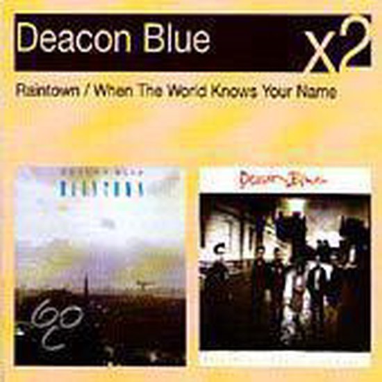 Raintown/When The World Knows Your Name, Deacon Blue | CD (album) | Muziek | bol.com