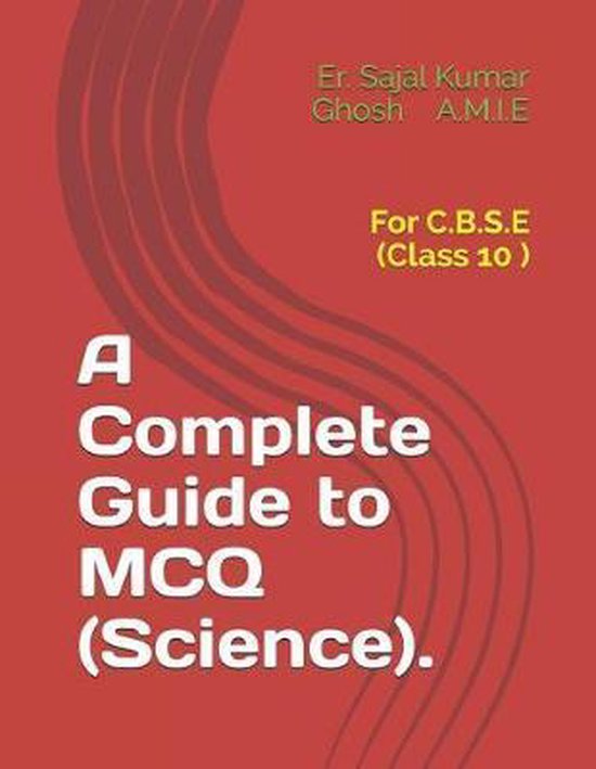 Class 10 McQ-A Complete Guide to MCQ (Science). | 9781099473432 | Sajal ...