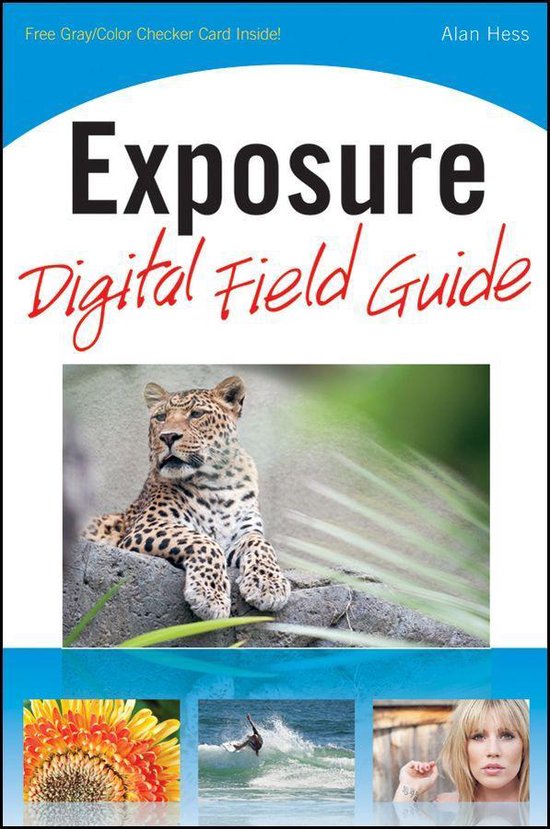 Digital Field Guide 214 - Exposure Digital Field Guide (ebook), Alan ...