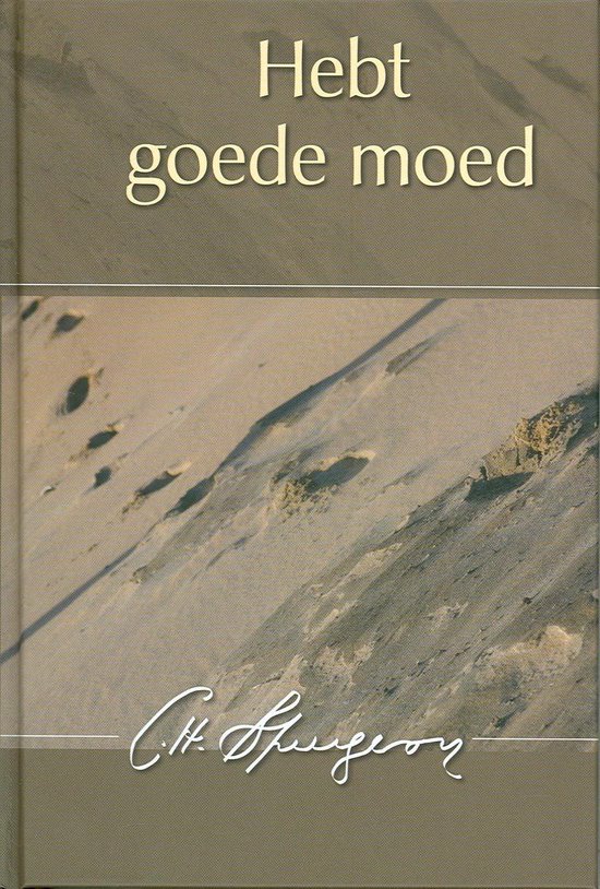 Hebt Goede Moed, Charles Haddon Spurgeon | 9789033605888 | Boeken | bol.com
