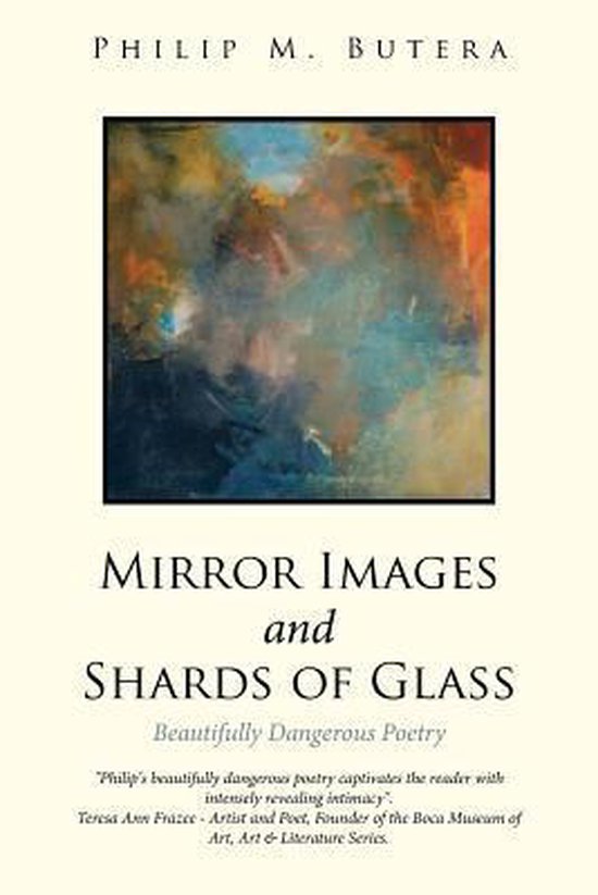 Mirror Images and Shards of Glass, Philip M Butera | 9781491714171 ...