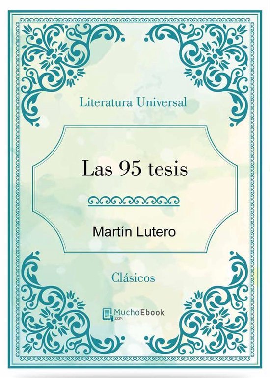 Las 95 tesis (ebook), Martin Lutero | 9788826045276 | Boeken | bol.com