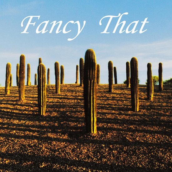 Fancy That, Fancy That | Muziek | bol