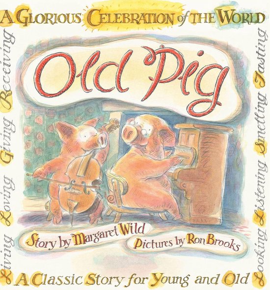 Old Pig (ebook), Margaret Wild | 9781952534874 | Boeken | bol.com