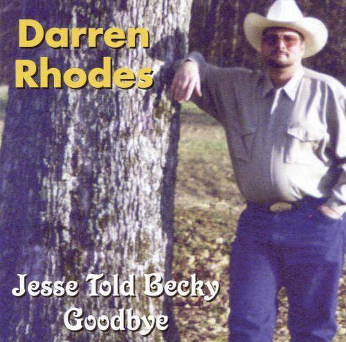 Jesse Told Becky Goodbye, Darren Rhodes | CD (album) | Muziek | bol