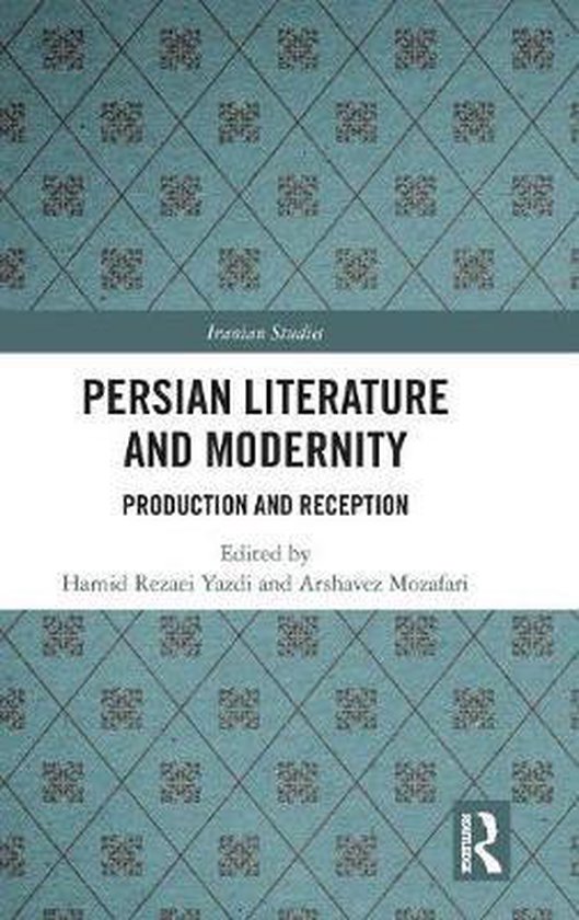 Iranian Studies- Persian Literature and Modernity | 9781138585331 ...