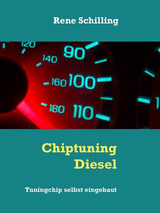Chiptuning Diesel (ebook), René Schilling | 9783739248547 | Boeken | bol.com