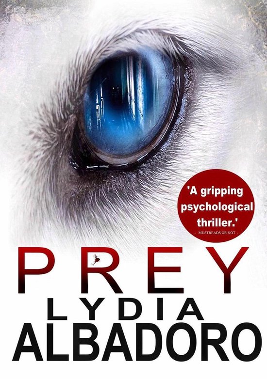 La Proie - Prey (ebook), Lydia Albadoro | 9781547583706 | Boeken | bol.com