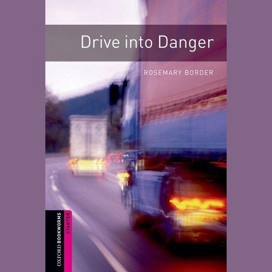 Drive into Danger, Rosemary Border | 9780194210980 | Boeken | bol