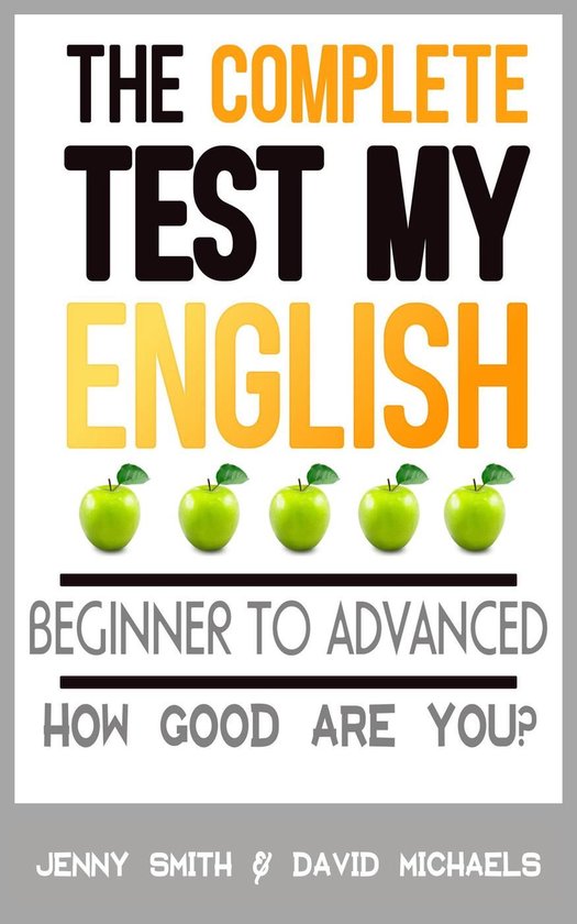 Test My English 4 - The Complete Test My English. Beginner to Advanced ...