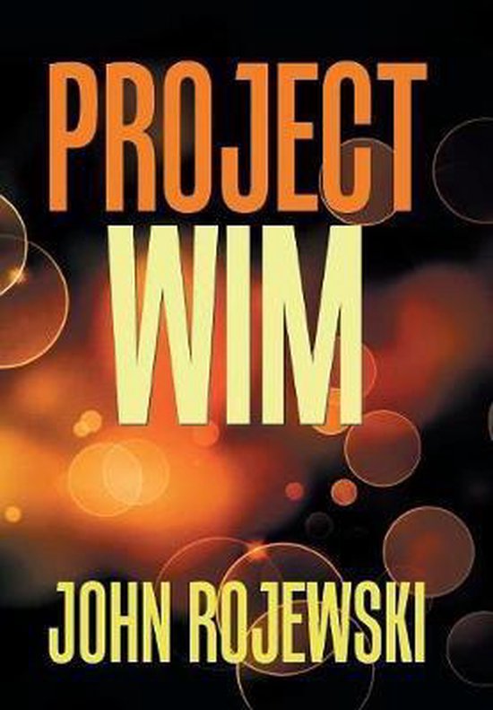 Project Wim, John Rojewski | 9781984568205 | Boeken | bol.com