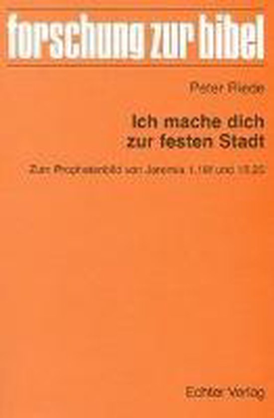 Ich mache dich zur festen Stadt, Riede, Peter | 9783429031794 | Boeken ...