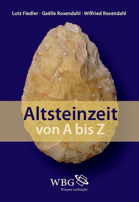 Altsteinzeit von A bis Z (ebook) | 9783534709496 | Boeken | bol.com