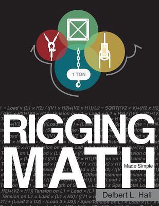Rigging Math Made Simple, Delbert L Hall | 9780615747798 | Boeken | bol.com