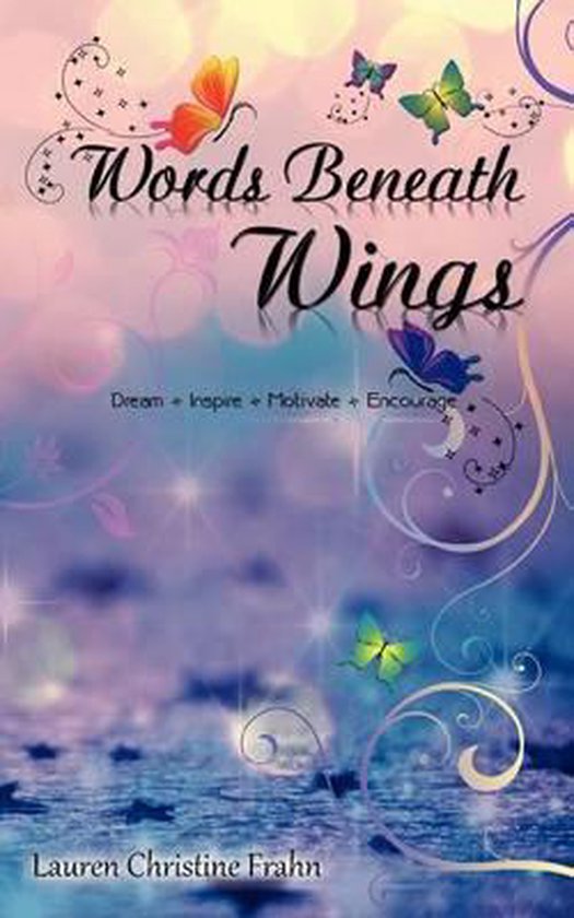 Words Beneath Wings, Lauren Christine Frahn | 9781477625309 | Boeken ...