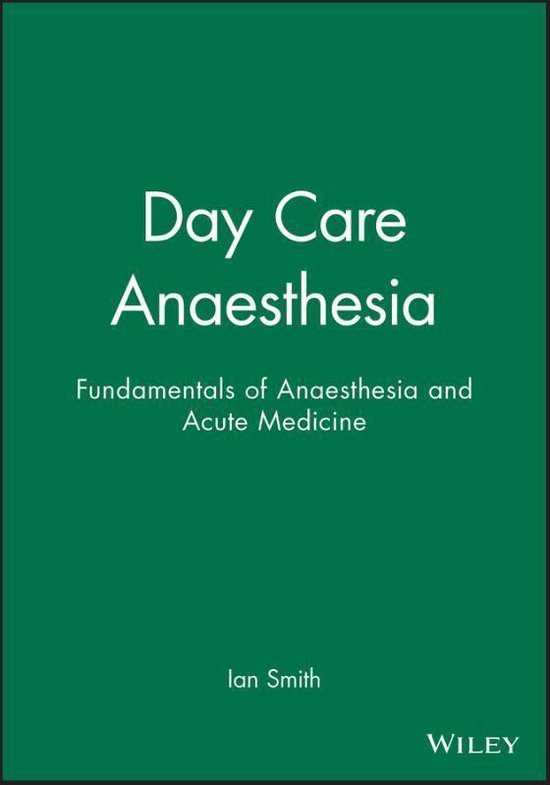 Day Care Anaesthesia | 9780727914224 | Smith | Boeken | bol.com