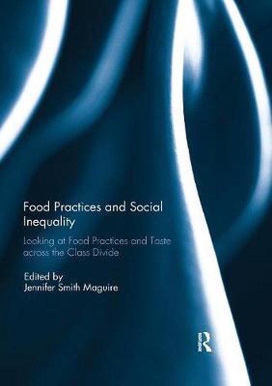 Food Practices and Social Inequality | 9780367234492 | Boeken | bol