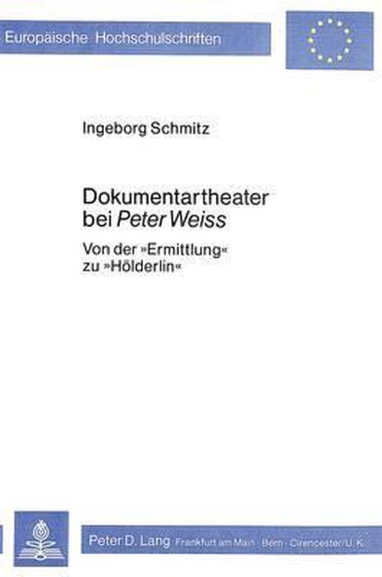 Dokumentartheater bei Peter Weiss, Ingeborg Schmitz | 9783820461015 ...