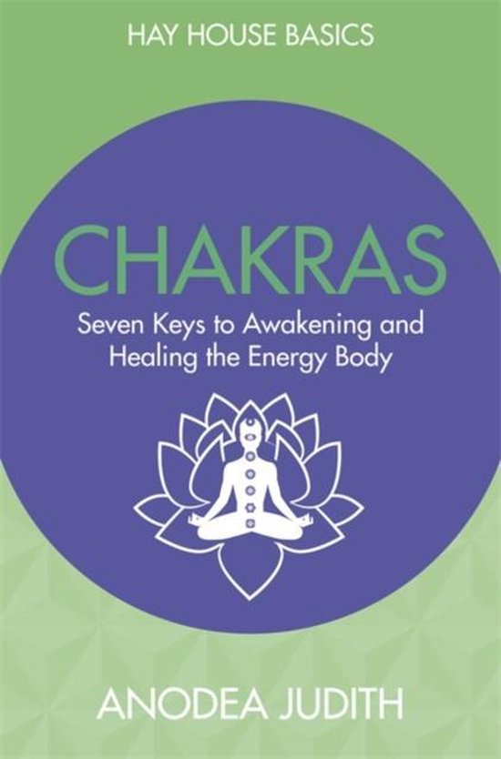 Chakras, Anodea Judith, PhD | 9781781807095 | Boeken | bol.com