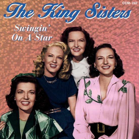 Swingin' On A Star, The King Sisters | CD (album) | Muziek | bol