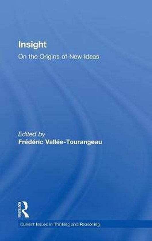 Current Issues in Thinking and Reasoning- Insight | 9781138288065 | Boeken | bol.com