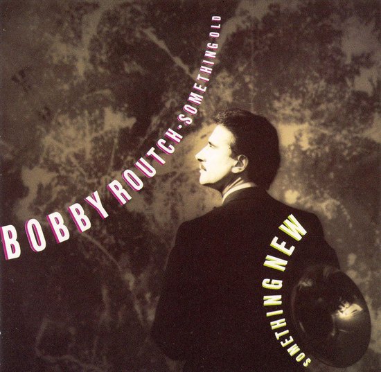 Something Old Something New, Bobby Routch | CD (album) | Muziek | bol