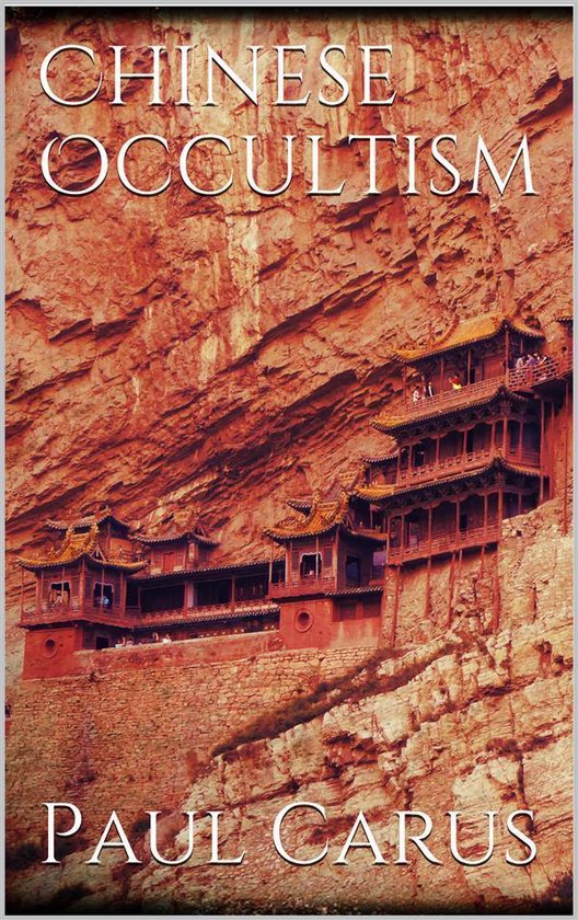 Chinese Occultism (ebook), Dr Paul Carus | 9788892534353 | Boeken | bol.com
