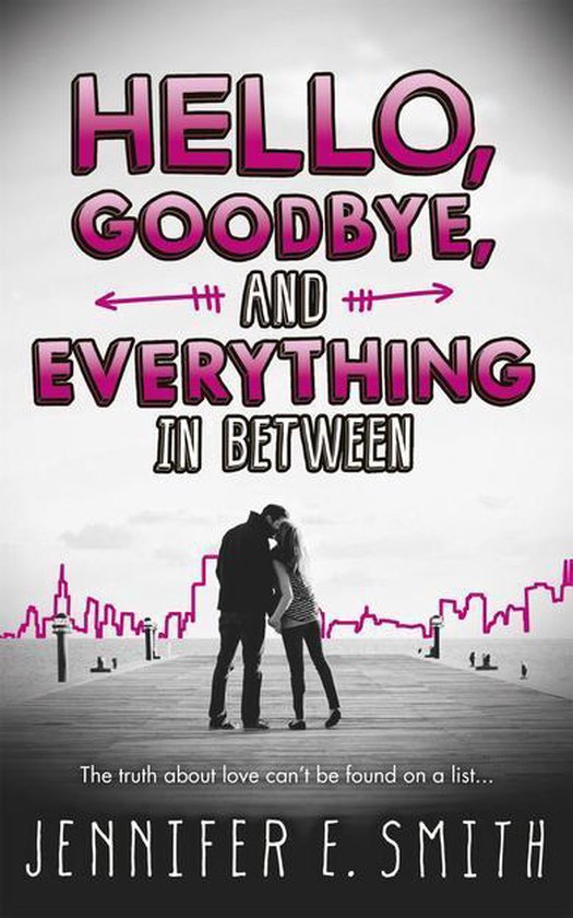 Hello, Goodbye, And Everything In Between (ebook), Jennifer E. Smith ...