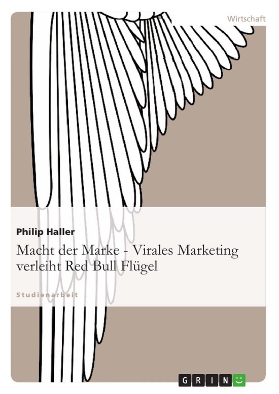 Macht der Marke - Virales Marketing verleiht Red Bull Flügel (ebook ...