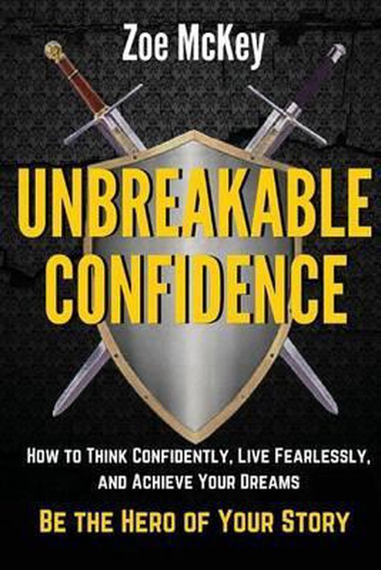 Unbreakable Confidence, Zoe Mckey | 9781534844841 | Boeken | bol.com