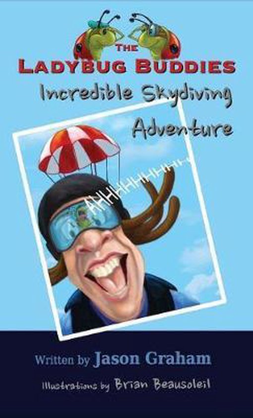 Ladybug Buddies-THE LADYBUG BUDDIES Incredible Skydiving Adventure ...