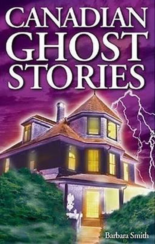 Canadian Ghost Stories, Barbara Smith | 9781551053028 | Boeken | bol