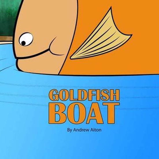 Goldfish Boat, Andrew Aiton | 9780692717547 | Boeken | bol.com
