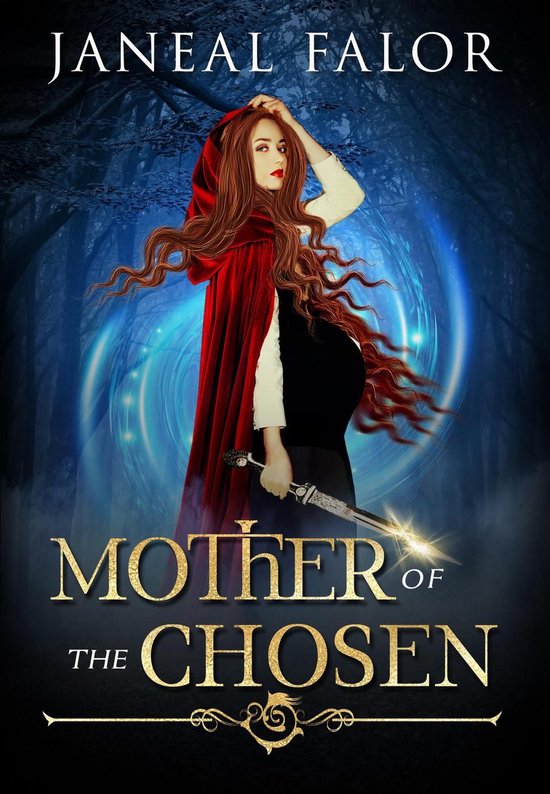 Mother of the Chosen 1 - Mother of the Chosen (ebook), Janeal Falor ...