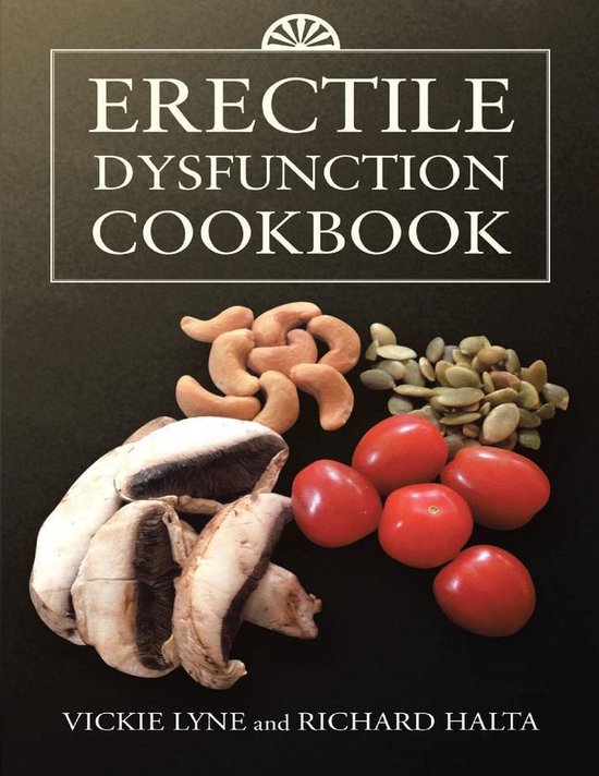 Erectile Dysfunction Cookbook (ebook), Richard Halta | 9780986197703 | Boeken | bol.com