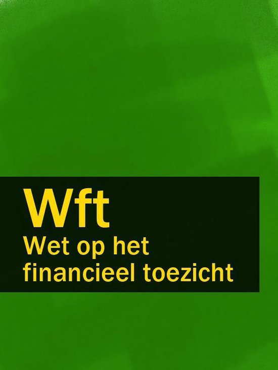 Wet op het financieel toezicht - Wft (ebook), Nederland | 9785392063086 ...