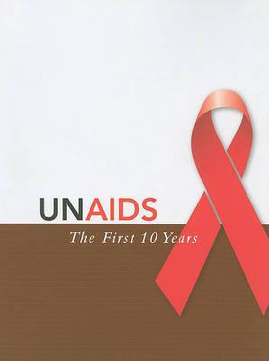 UNAIDS - the First Ten Years | 9789291735891 | Albert R. Jonsen ...
