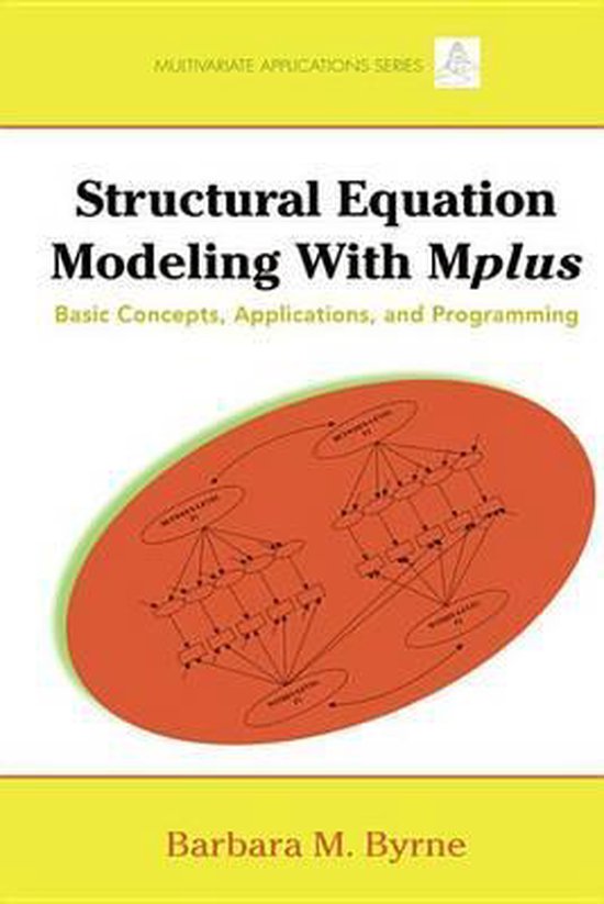 Structural Equation Modeling with Mplus: Basic Concepts, Applications, and Programming... | bol