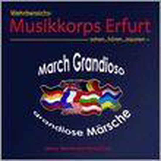 March Grandioso, Wehrbereichsmusikkorps Iii Erfurt | CD (album ...