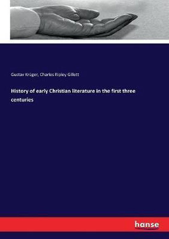 History of early Christian literature in the first three centuries | 9783337261344 |... | bol