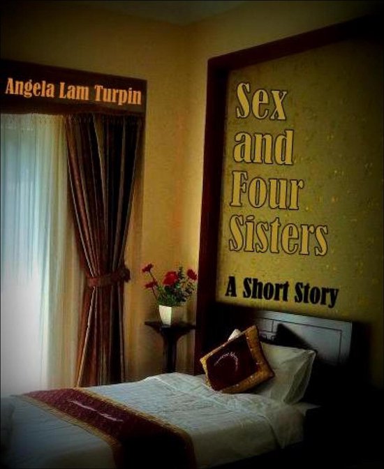 Sex and Four Sisters (ebook), Angela Lam Turpin | 9783955005511 ...