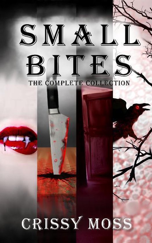 Small Bites - Small Bites: The Complete Collection (ebook), Crissy Moss ...